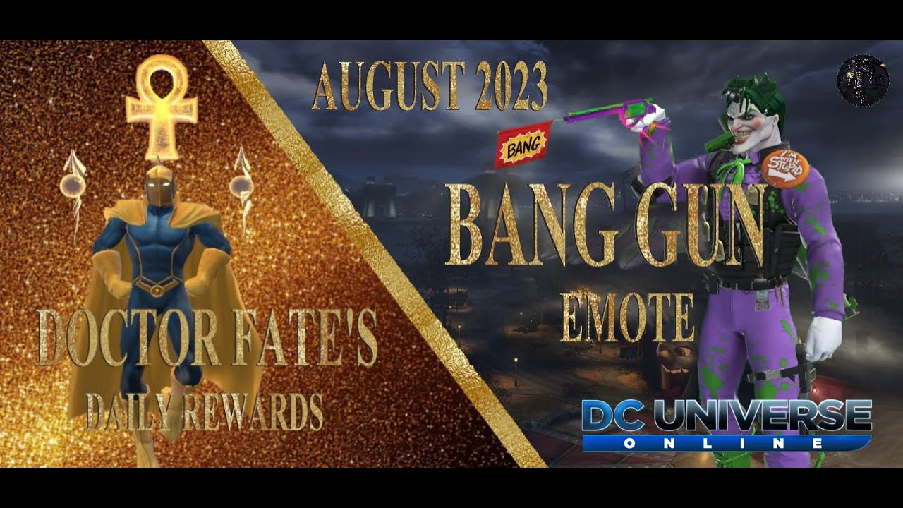 DCUO - Doctor Fate's Daily Rewards - Bang Gun Emote! August 2023 - YouTube