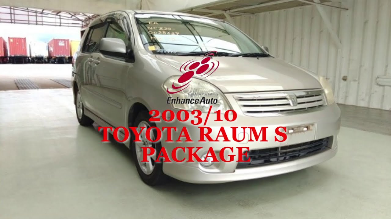 2003/10 TOYOTA RAUM S PACKAGE 288798 - YouTube