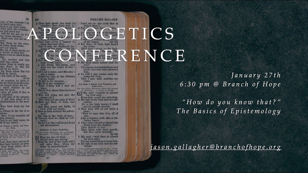 "How do You Know That?" : The Basics of Epistemology: Apologetics ...