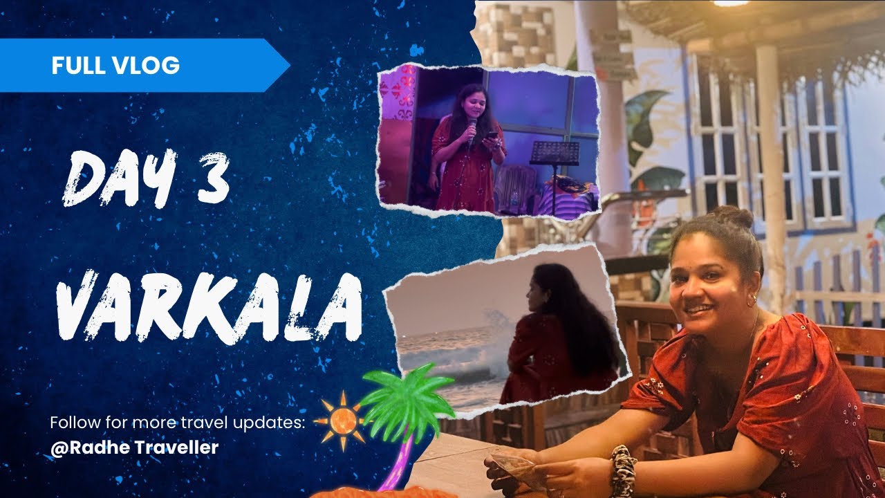 Varkala Day 3 Vlog | Explore Varkala | Places to visit in Varkala - YouTube