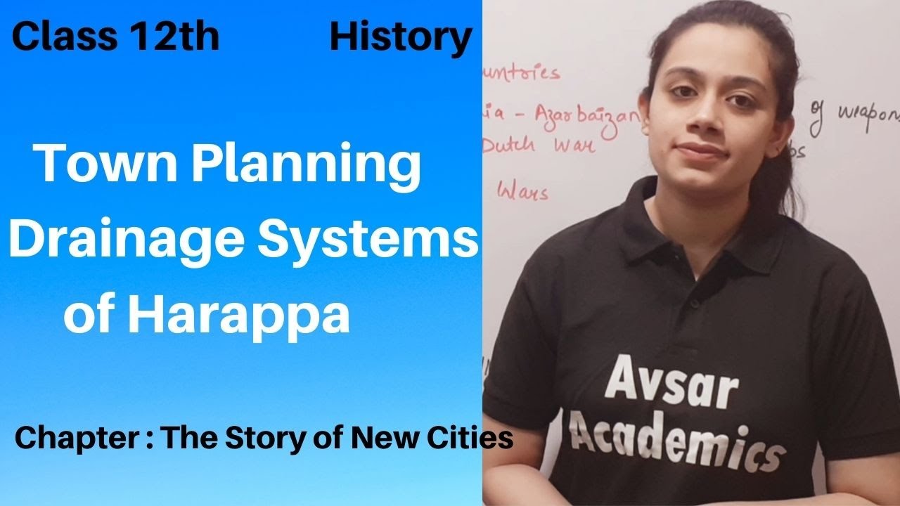 Class 12 History I Town Planning Drainage Systems of Harappa I The ...