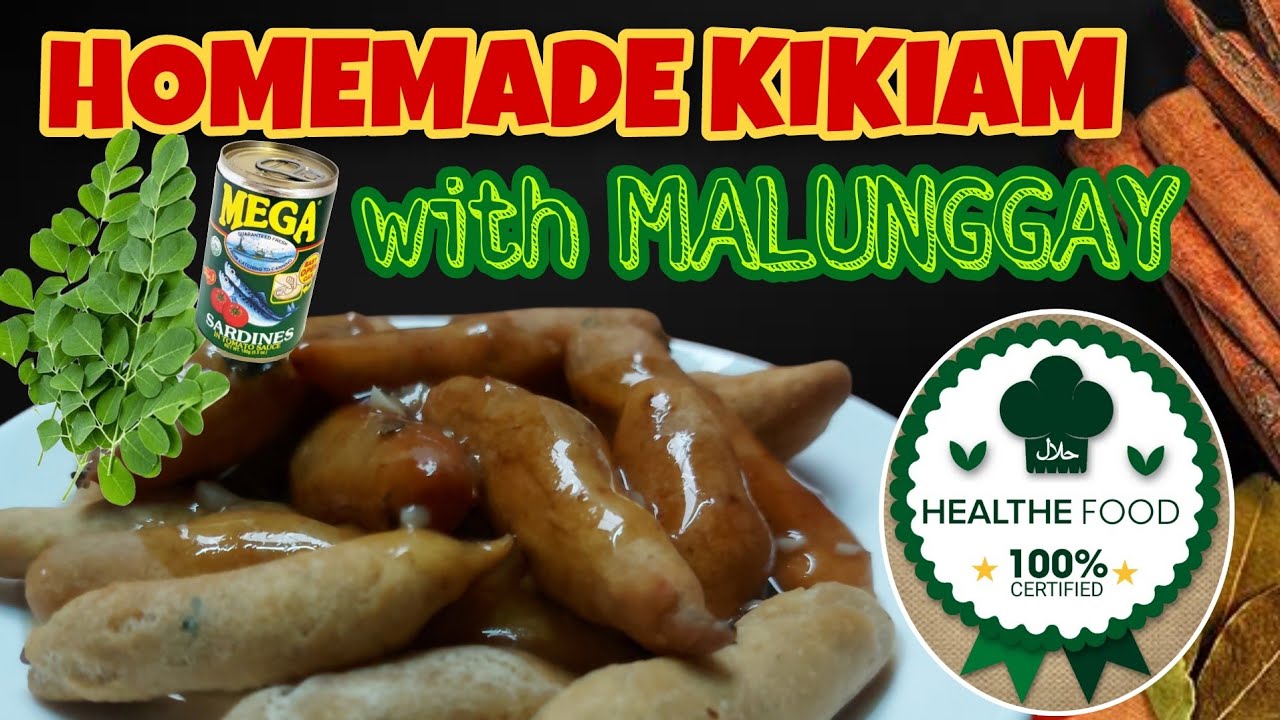 FAMOUS HOMEMADE KIKIAM SARDINAS with MALUNGGAY 101% MASUSTANSYA - YouTube
