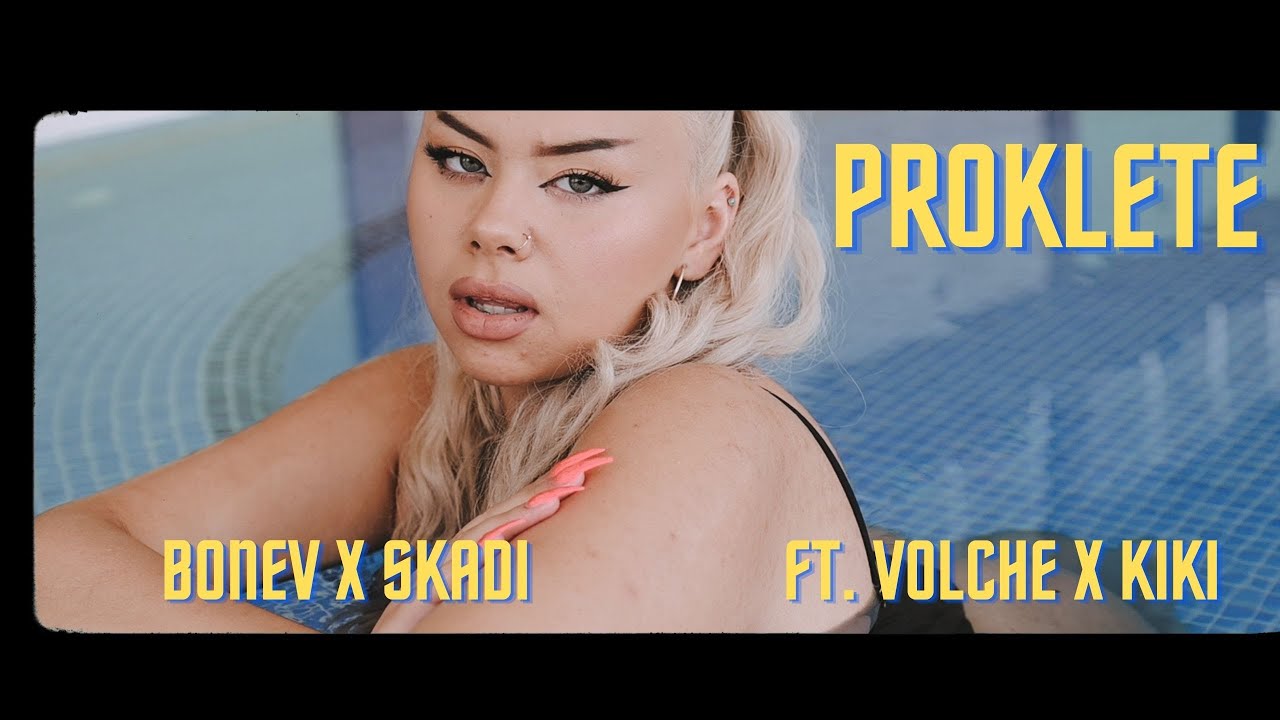 Volche x Bonev feat. kiki - Proklete (Official Music Video) (Prod. by Skadi) - YouTube