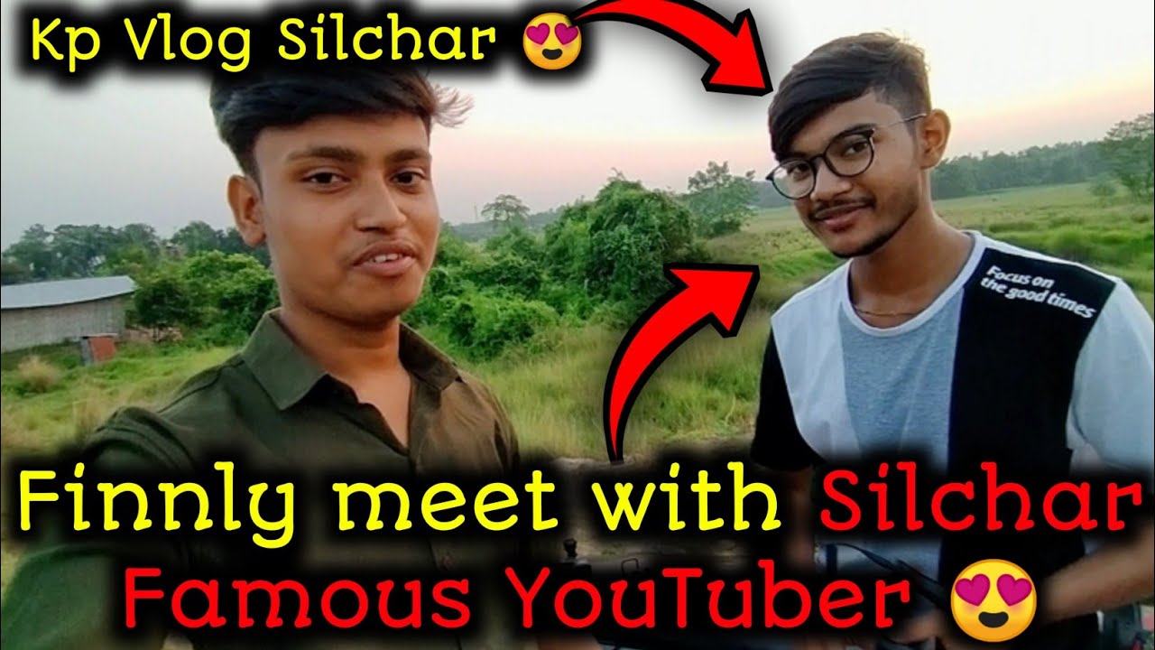 MEET-UP WITH SILCHAR FAMOUS YOUTUBER😍 @KpVlogSilchar || VLOG 44 || Sp ...