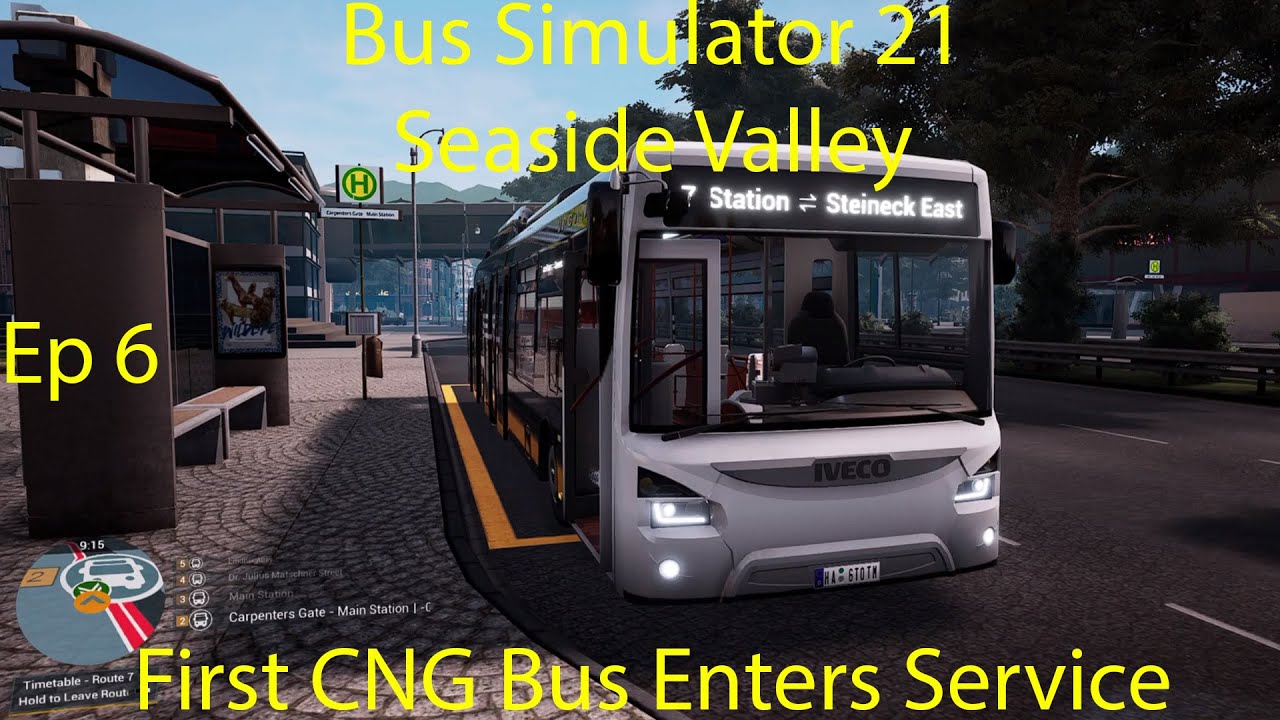 Bus Simulator 21 (Seaside Valley) - First CNG Bus Enters Service (Ep 6 ...