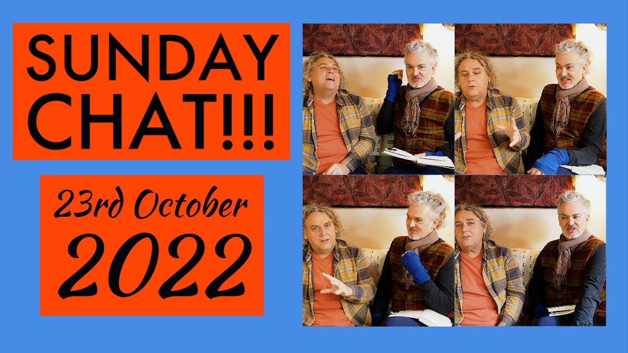 Sunday Chat!!! 23rd October 2022 - YouTube
