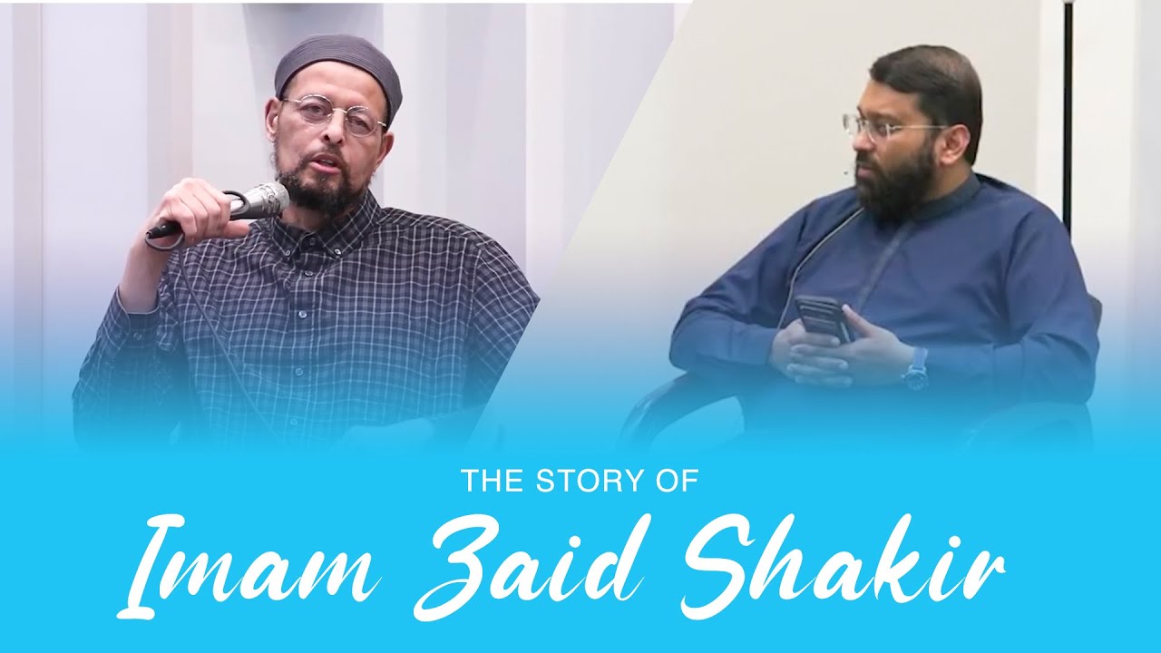 Imam Zaid Shakir's Story | Interview by Shaykh Dr Yasir Qadhi - YouTube