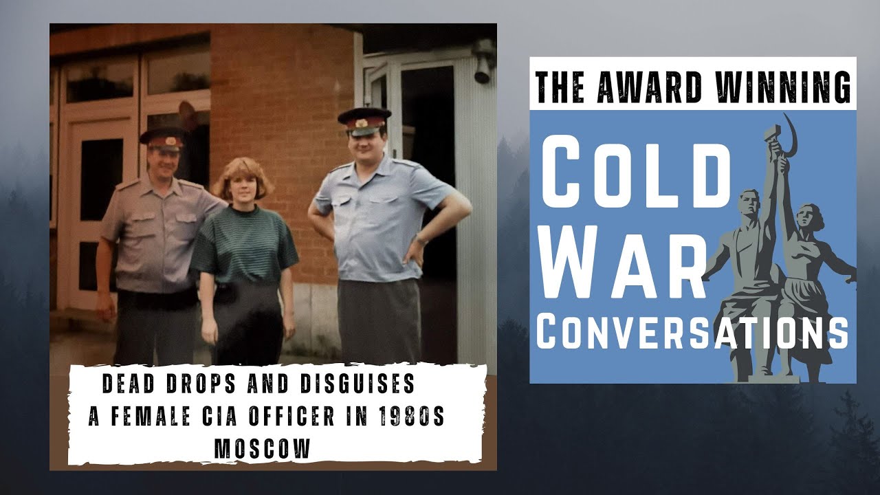 Dead Drops and Disguises - A Female CIA Officer in 1980s Moscow (441 ...