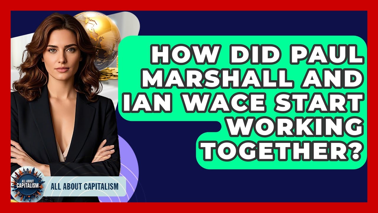 How Did Paul Marshall And Ian Wace Start Working Together? | All About ...