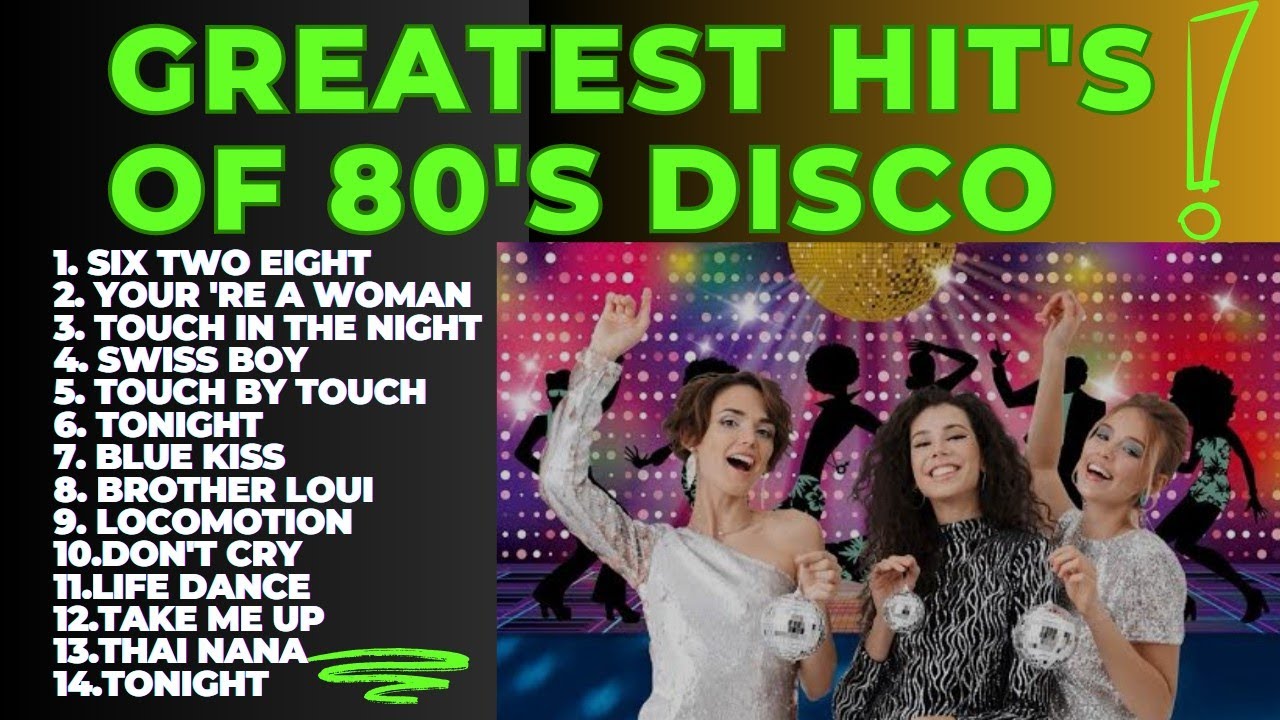 GREATEST HIT'S OF 80'S MUSIC DISCO 🎶 - YouTube