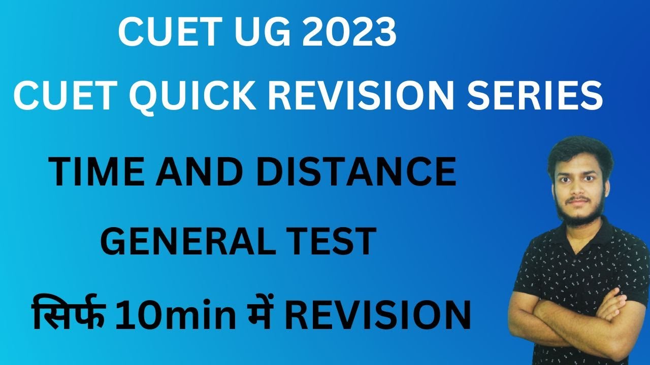 TIME AND DISTANCE ||GENERAL TEST || CUET || QUICK REVISION SERIES # ...