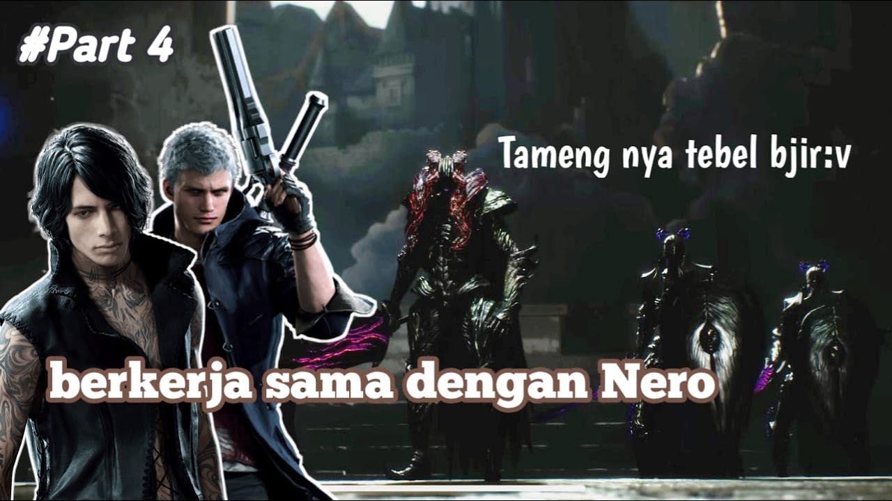 kali ini kita bekerja sama dengan Nero membasmi demon DEVIL MY CRY 5 ...
