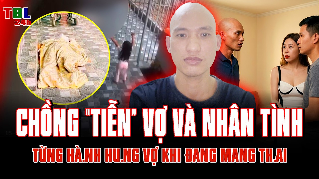 CHỒNG “TIỄN” VỢ VÀ NHÂN TÌNH ở Hưng Yên: TỪNG HÀ.NH HU.NG VỢ KHI ĐANG ...
