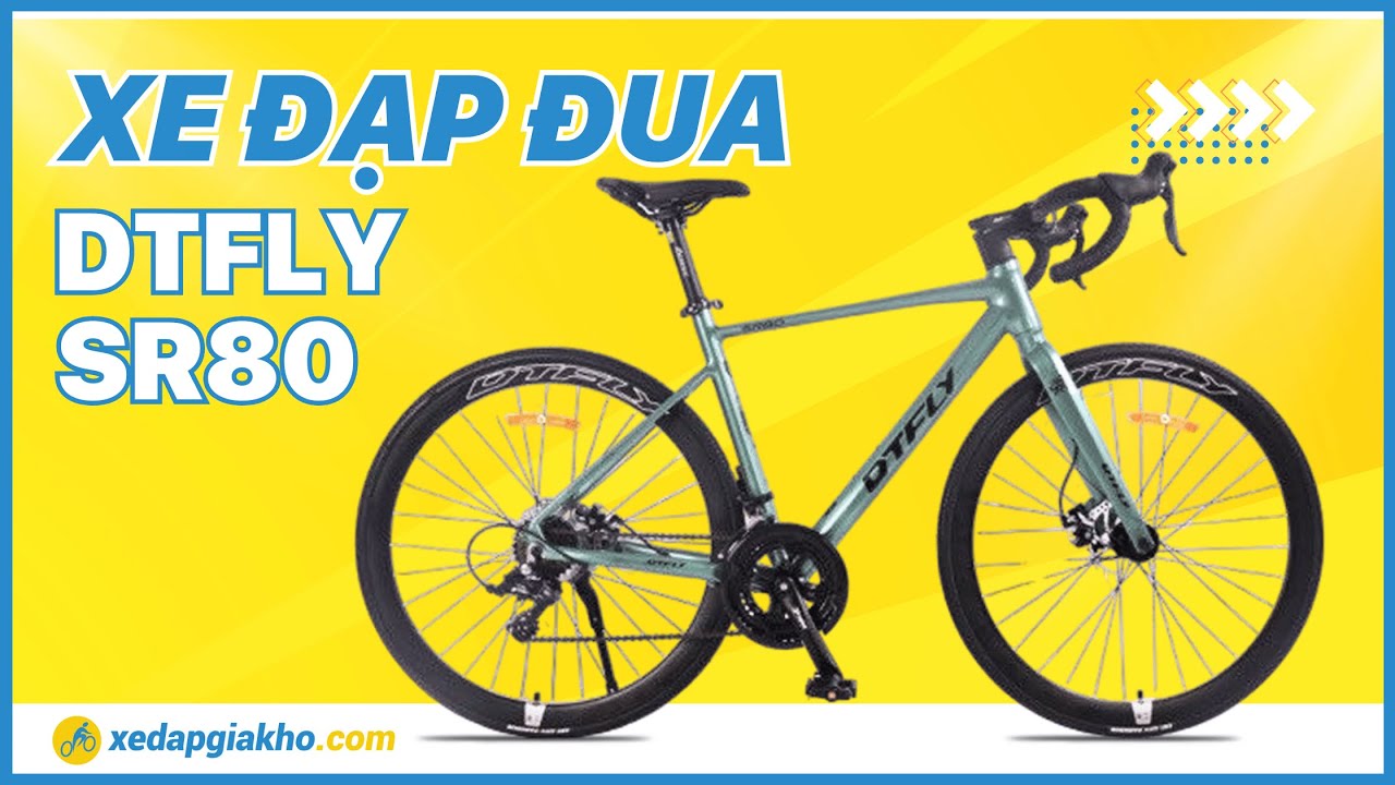 XE ĐẠP ĐUA DTFLY SR80 - CHẤT LƯỢNG ĐẲNG CẤP, GIÁ CẢ HẤP DẪN - YouTube