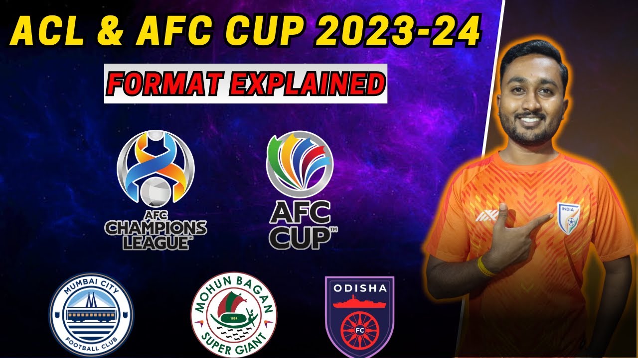 AFC Champions League & AFC Cup 2023-24 Format Explained - YouTube