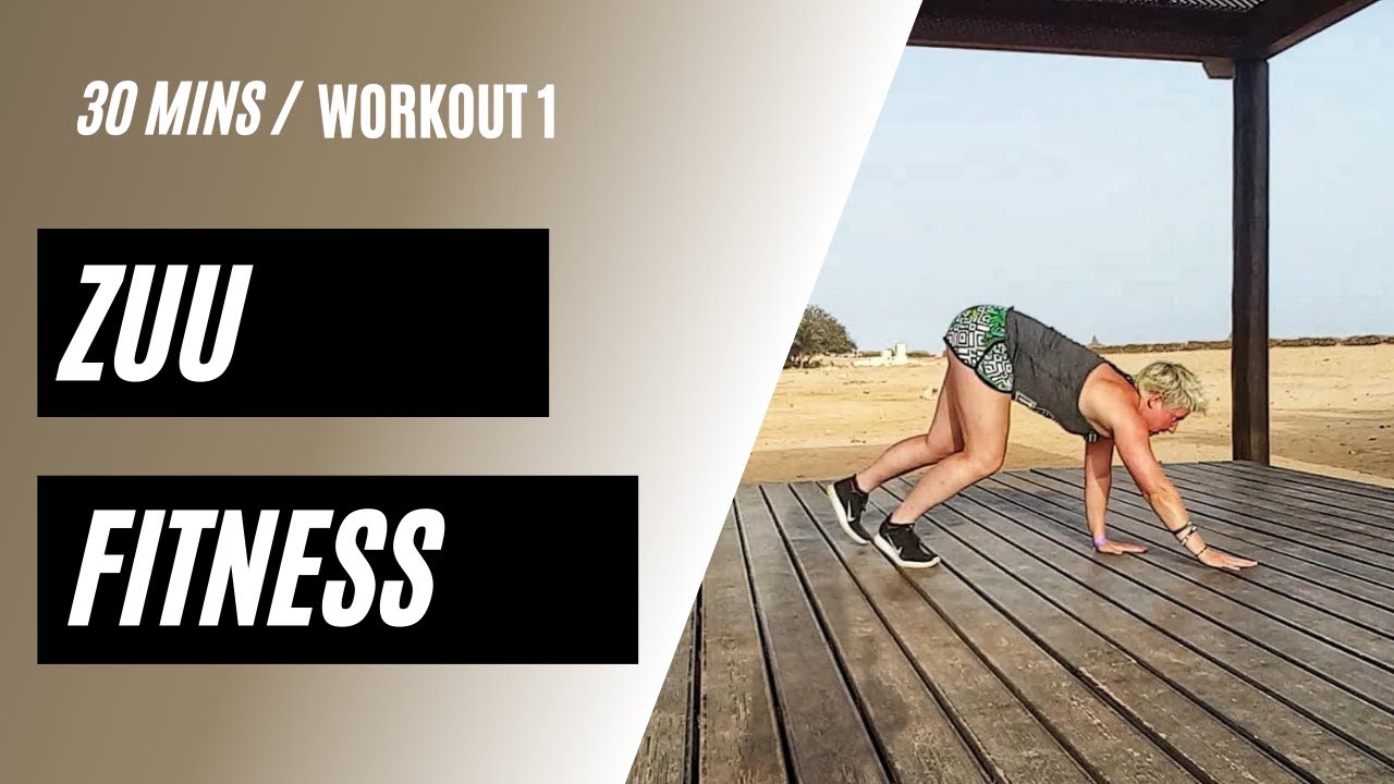 ZUU Fitness - workout 1 (30 mins) - YouTube