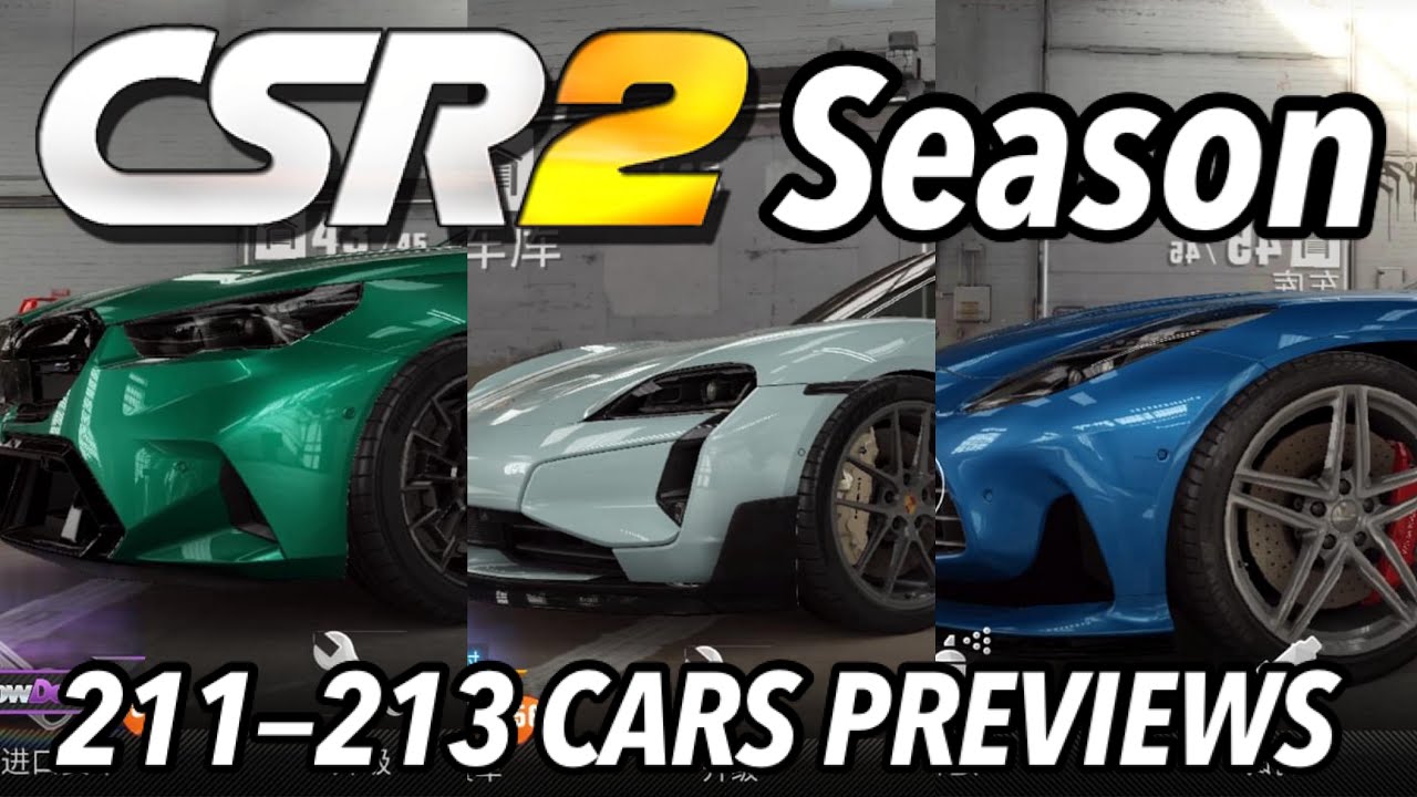 CSR2 Seaon 211—213 Cars Preview！ - YouTube