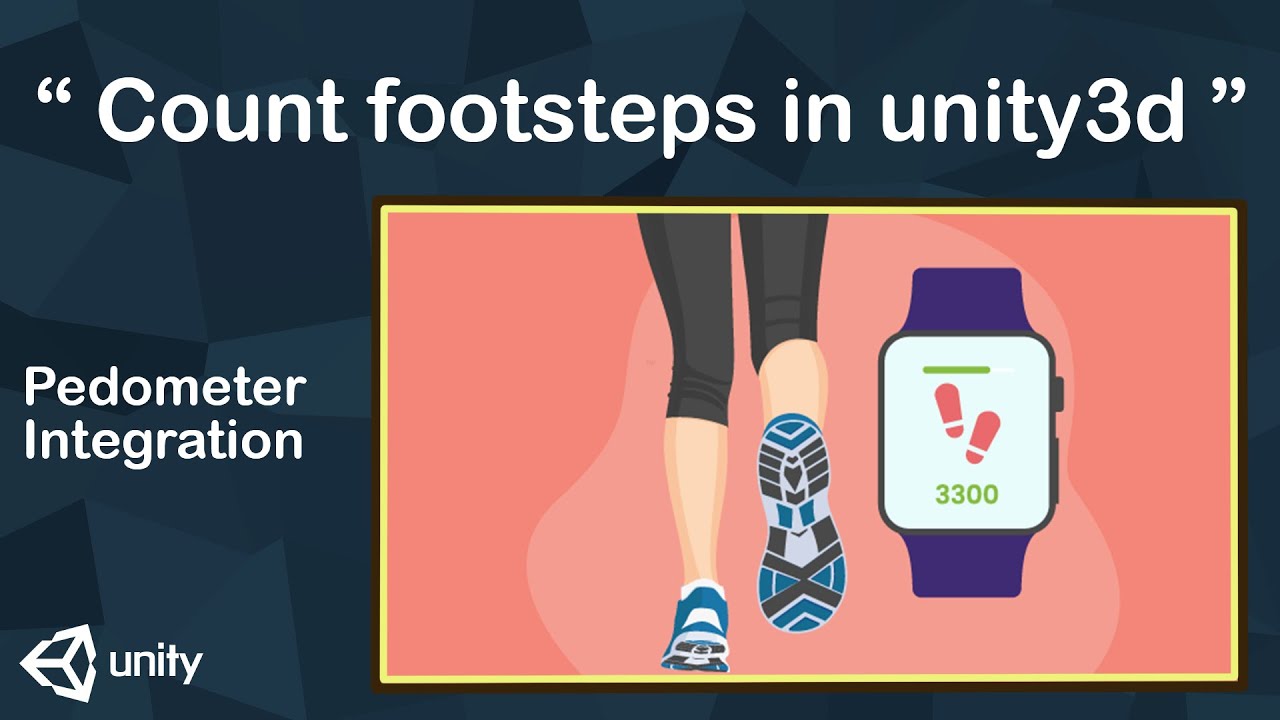 How to Implement a Pedometer in Unity3D | Step Counter & Distance ...