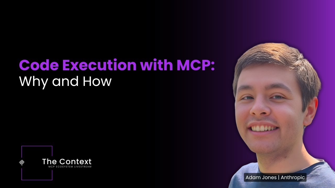Code Execution with MCP: Fix Tool Token Bloat (Adam Jones, Anthropic ...