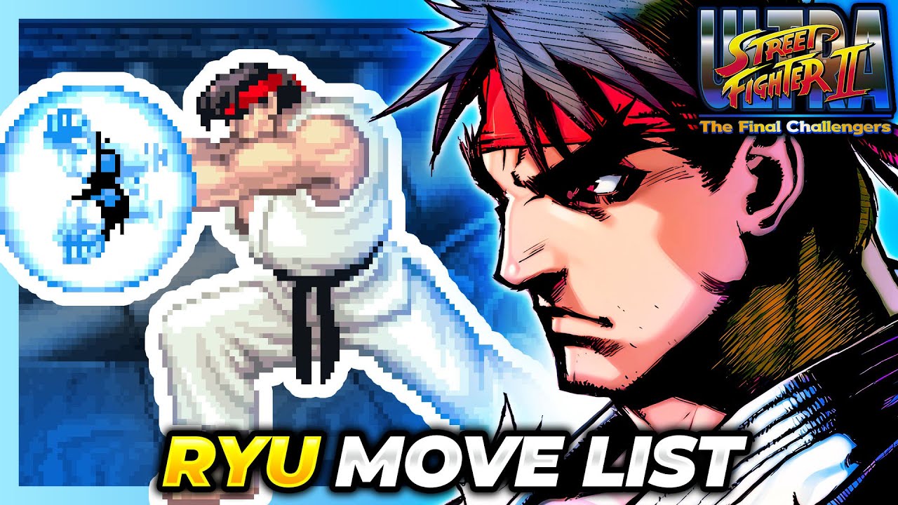 RYU MOVE LIST - Ultra Street Fighter II: The Final Challengers (USFII ...