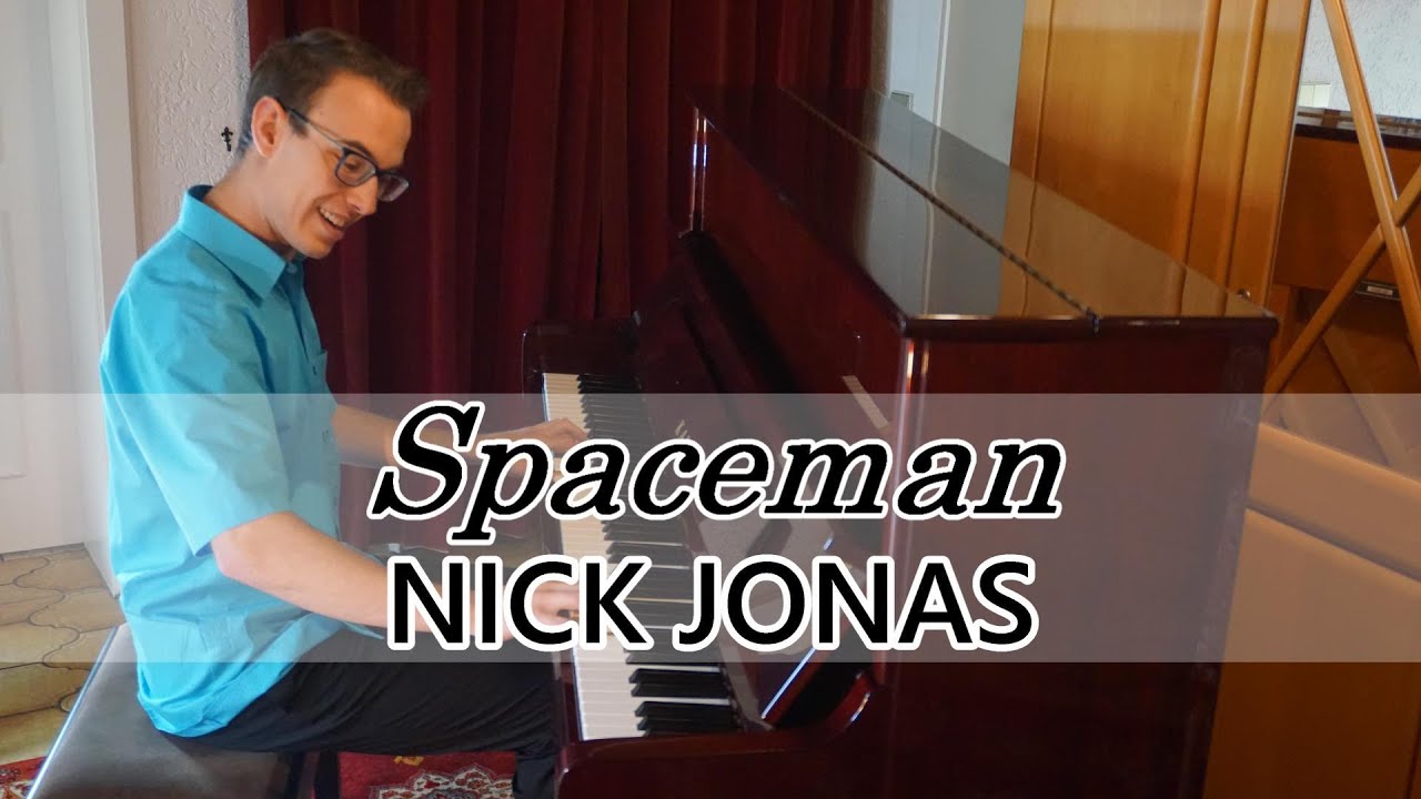 Spaceman - Nick Jonas | Piano Cover 🎹 & Sheet Music 🎵 - YouTube