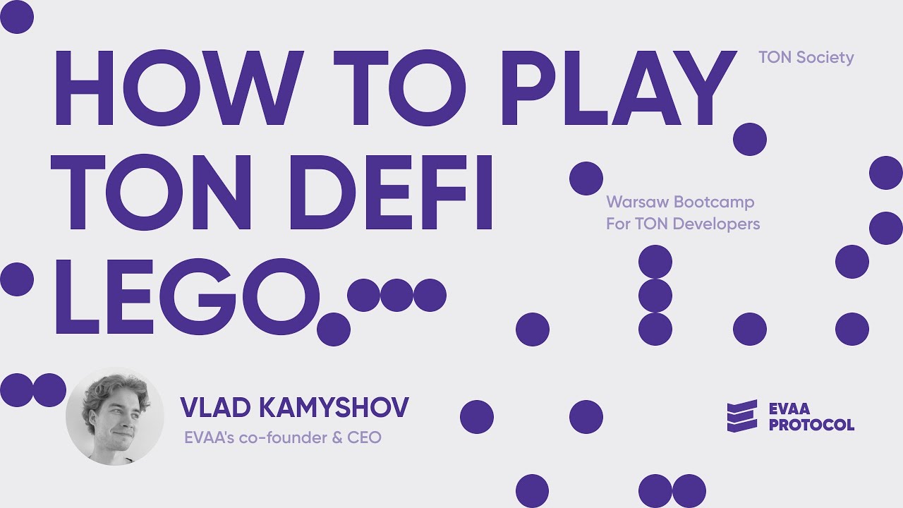 How to play TON DeFi Lego | Warsaw Bootcamp | EVAA BEMO STONFI STORM ...