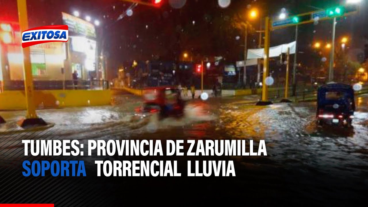🔴🔵Tumbes: Provincia de Zarumilla soporta torrencial lluvia - YouTube