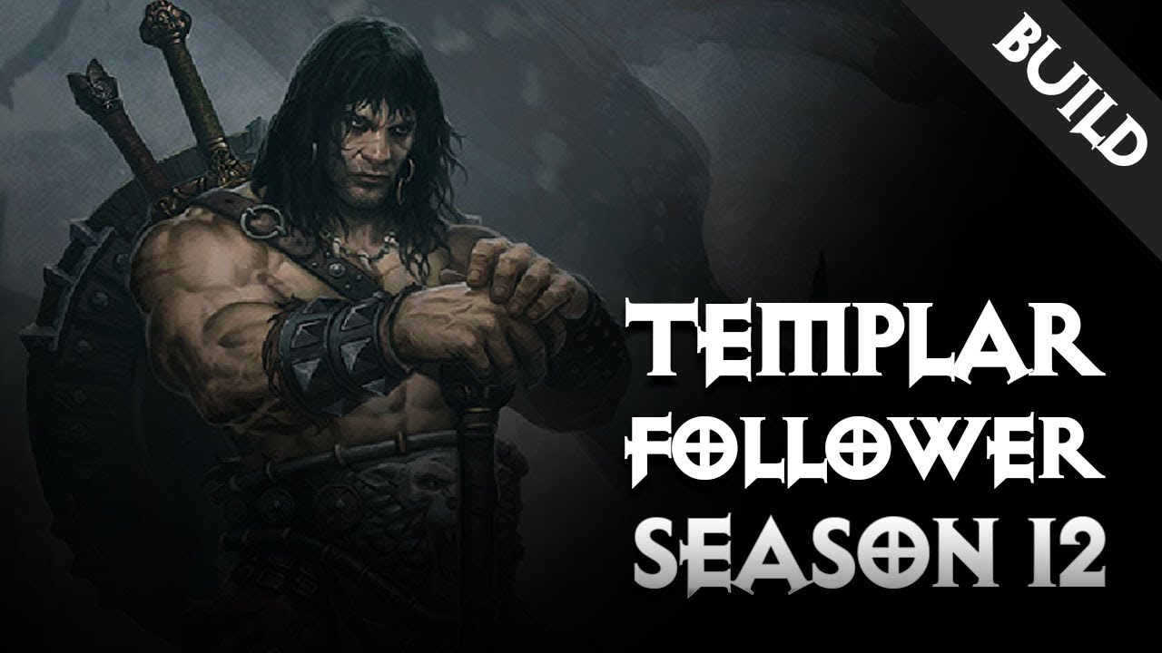 Diablo 3 - TEMPLAR: FOLLOWER GEAR/GUIDE/SKILLS/BUILD SEASON 12 ...