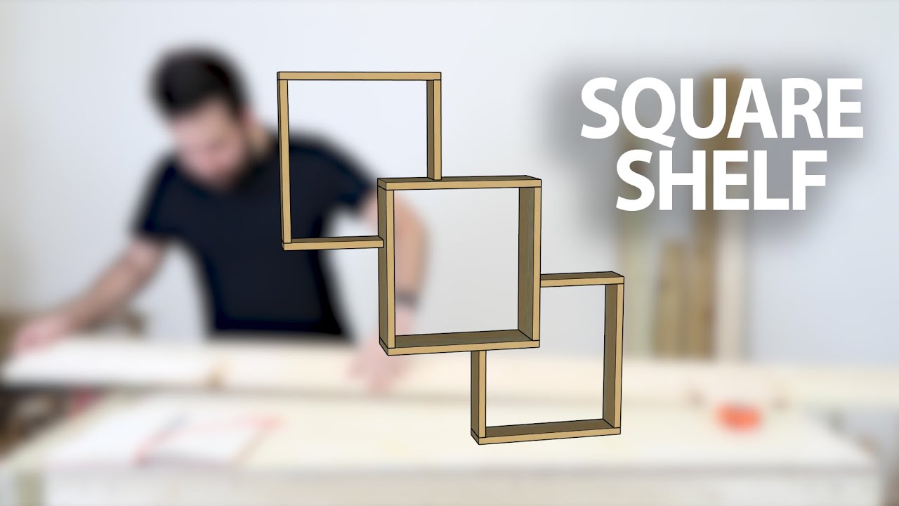 SQUARE SHELF BUILD DIY | Ale's Everyday - YouTube