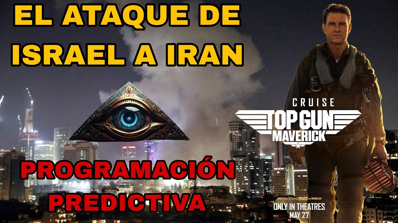 EL ATAQUE DE ISRAEL A IRAN PROGRAMACIÓN PREDICTIVA EN LA PELICULA TOP ...