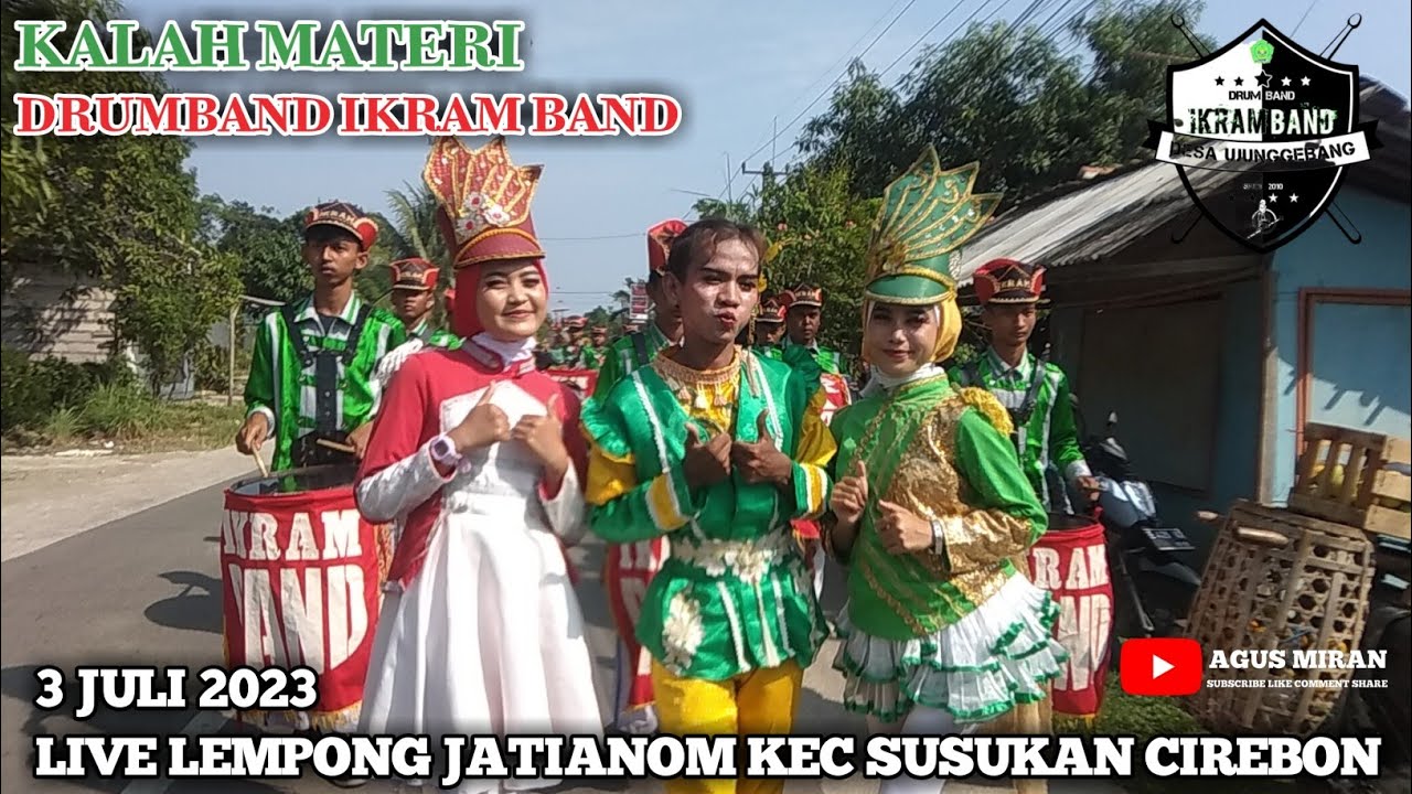 KALAH MATERI DRUMBAND IKRAM BAND LIVE LEMPONG JATIANOM KEC SUSUKAN ...