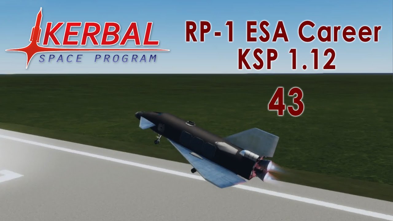 RP-1 Career in KSP 1.12 - European Space Agency 43 - YouTube
