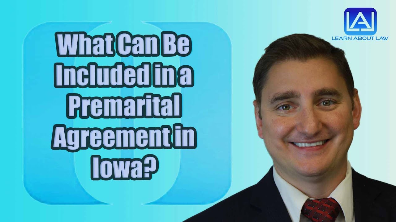 What Can Be Included In A Premarital Agreement In Iowa YouTube what-can-be-included-in-a-premarital-agreement-in-iowa-youtube
