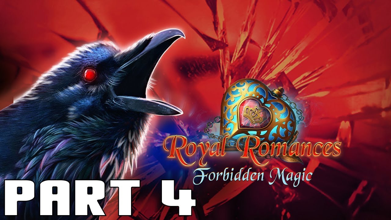 Royal Romances: Forbidden Magic Collector's Edition - Part 4 - YouTube