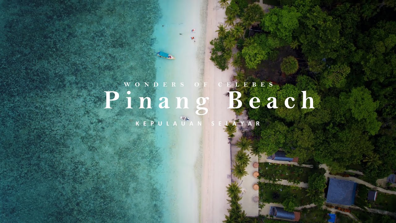 Wonders of Sulawesi - Pantai Pinang Selayar - YouTube