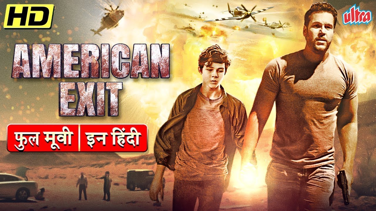 American Exit New HD Movie - Best Hollywood Action Movies In Hindi ...