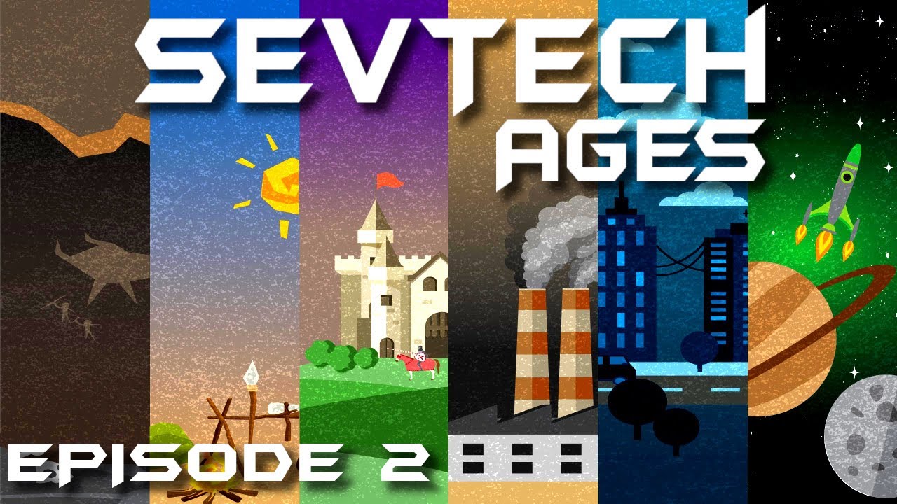 Sevtech Ages Ep2 - YouTube