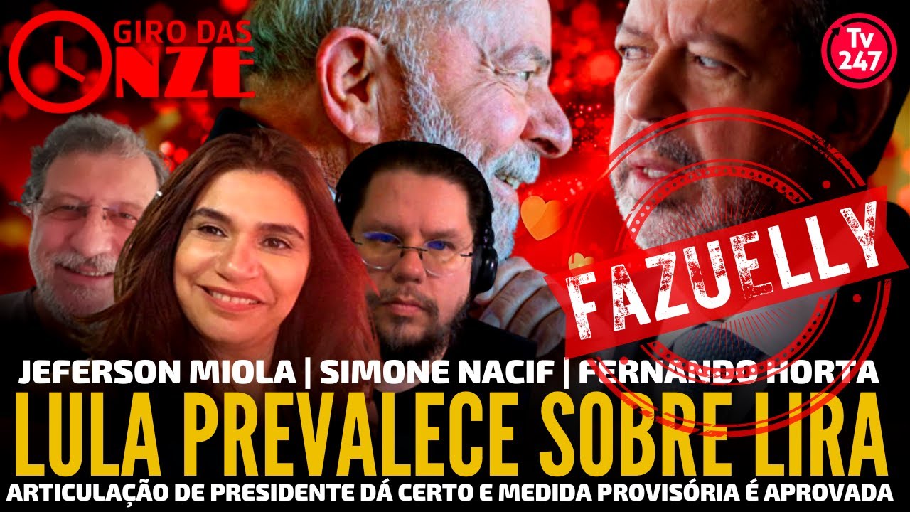 Giro das Onze: Lula prevalece sobre Lira, com Jeferson Miola, Simone ...
