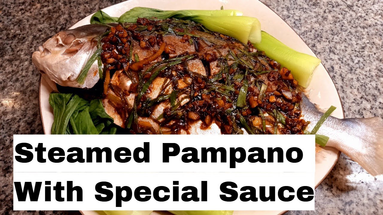 Easy Steamed Pampano with Special Sauce | #steamedfish | # ...