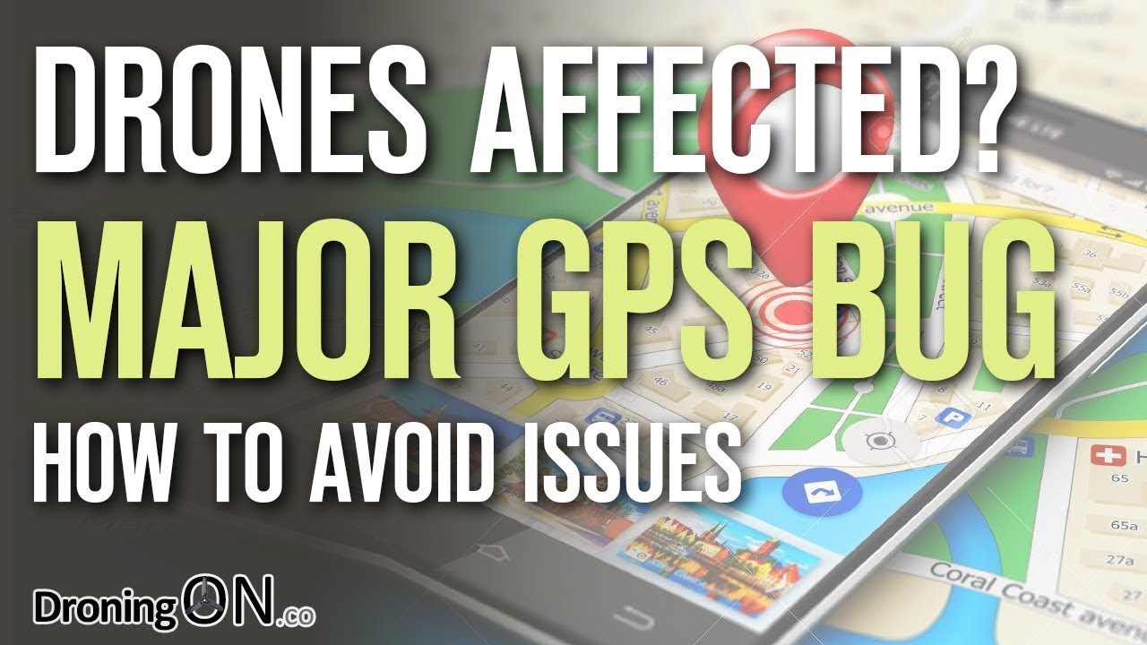 MAJOR GPS Bug May Affected Drones (And More) GLOBALLY! - YouTube