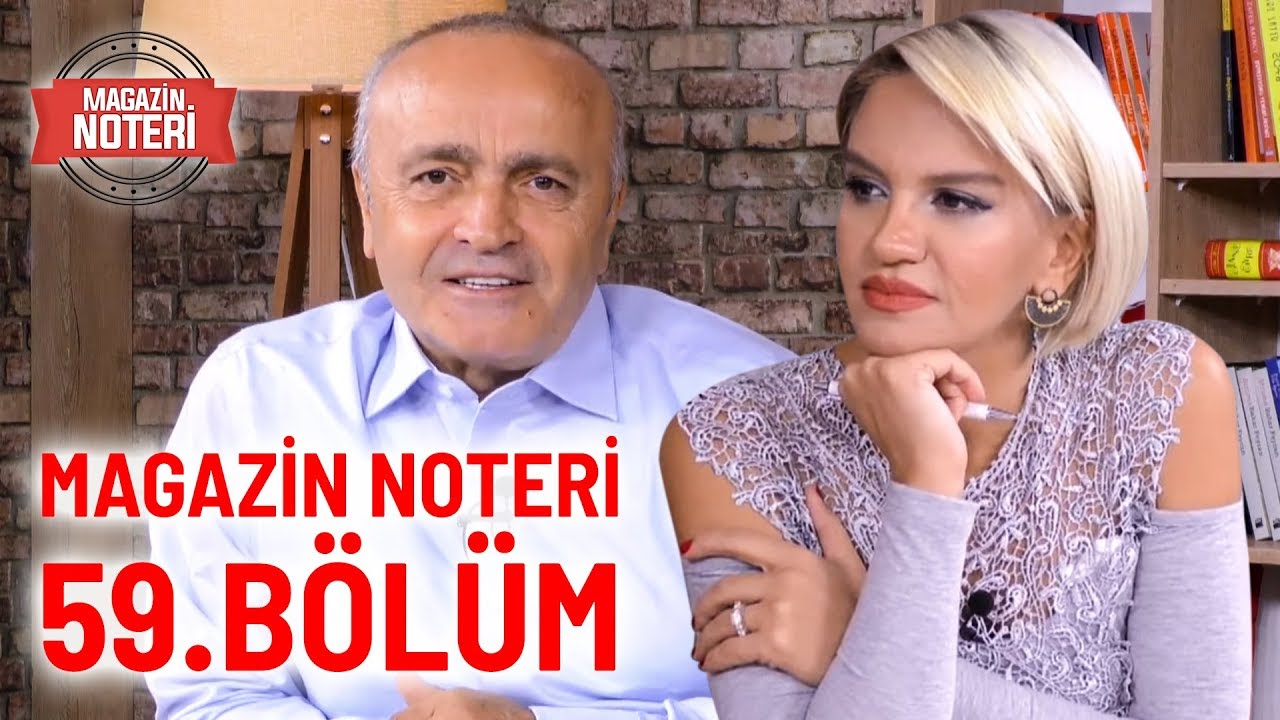 Magazin Noteri 59. Bölüm 07.10.2019 - YouTube