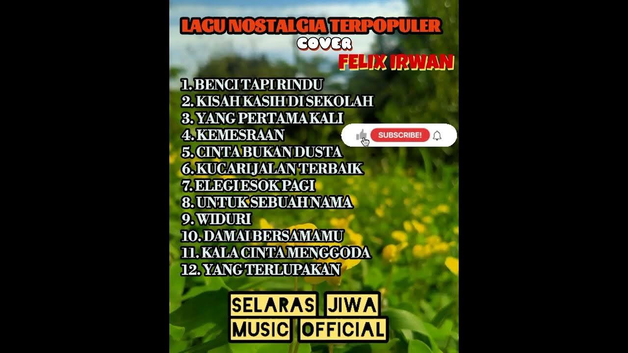 LAGU NOSTALGIA TERPOPULER - TEMBANG KENANGAN FULL ALBUM || COVER FELIX ...