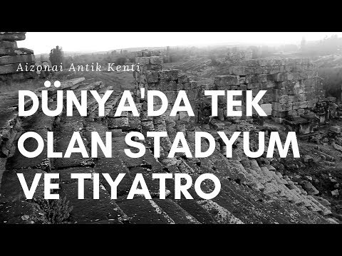 DÜNYADA TEK STADYUM (Aizonai Antik Kenti)
