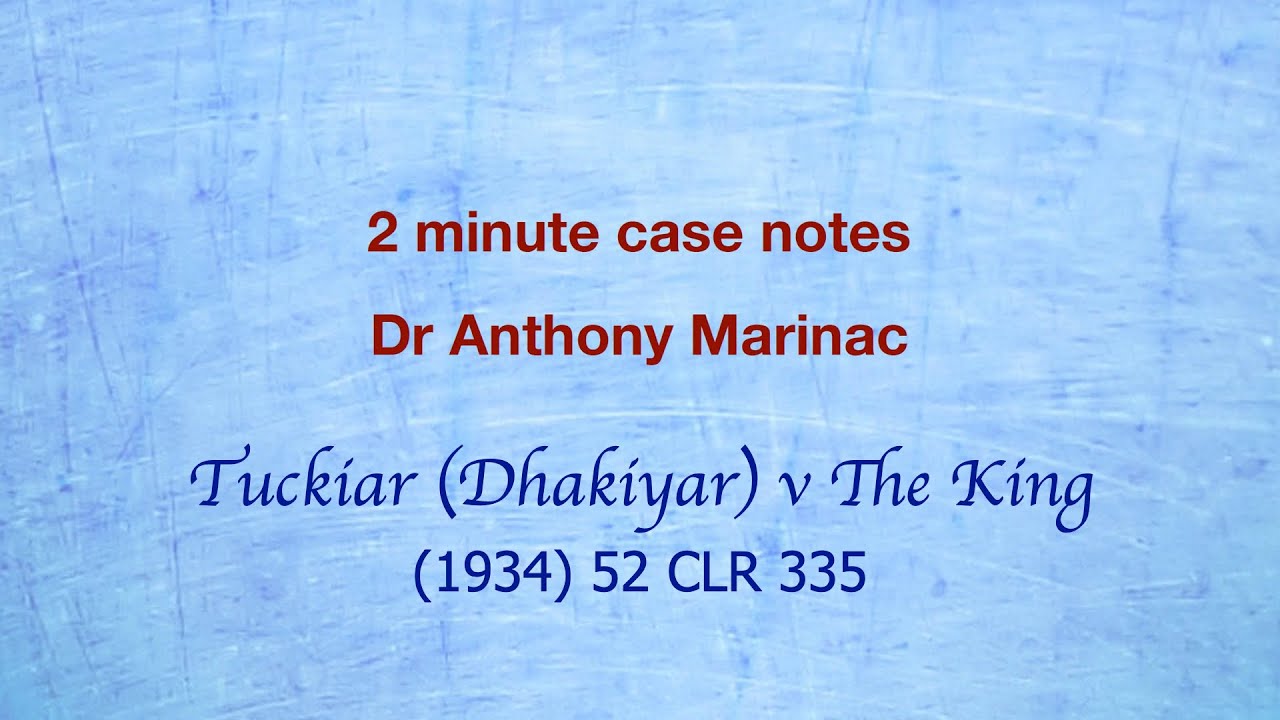 Tuckiar v The King (Duty to advance every argument) - YouTube