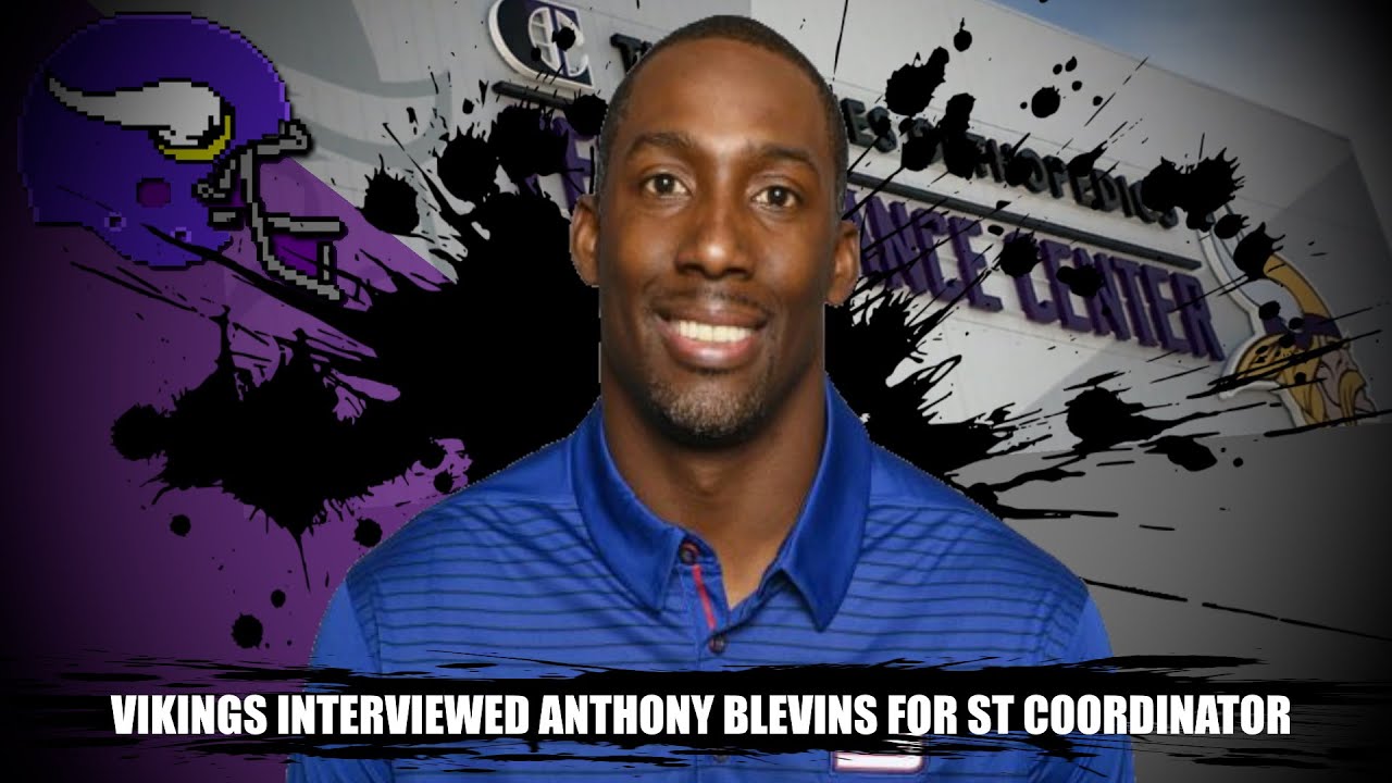 Vikings Interviewed Anthony Blevins for Special Teams Coordinator - YouTube