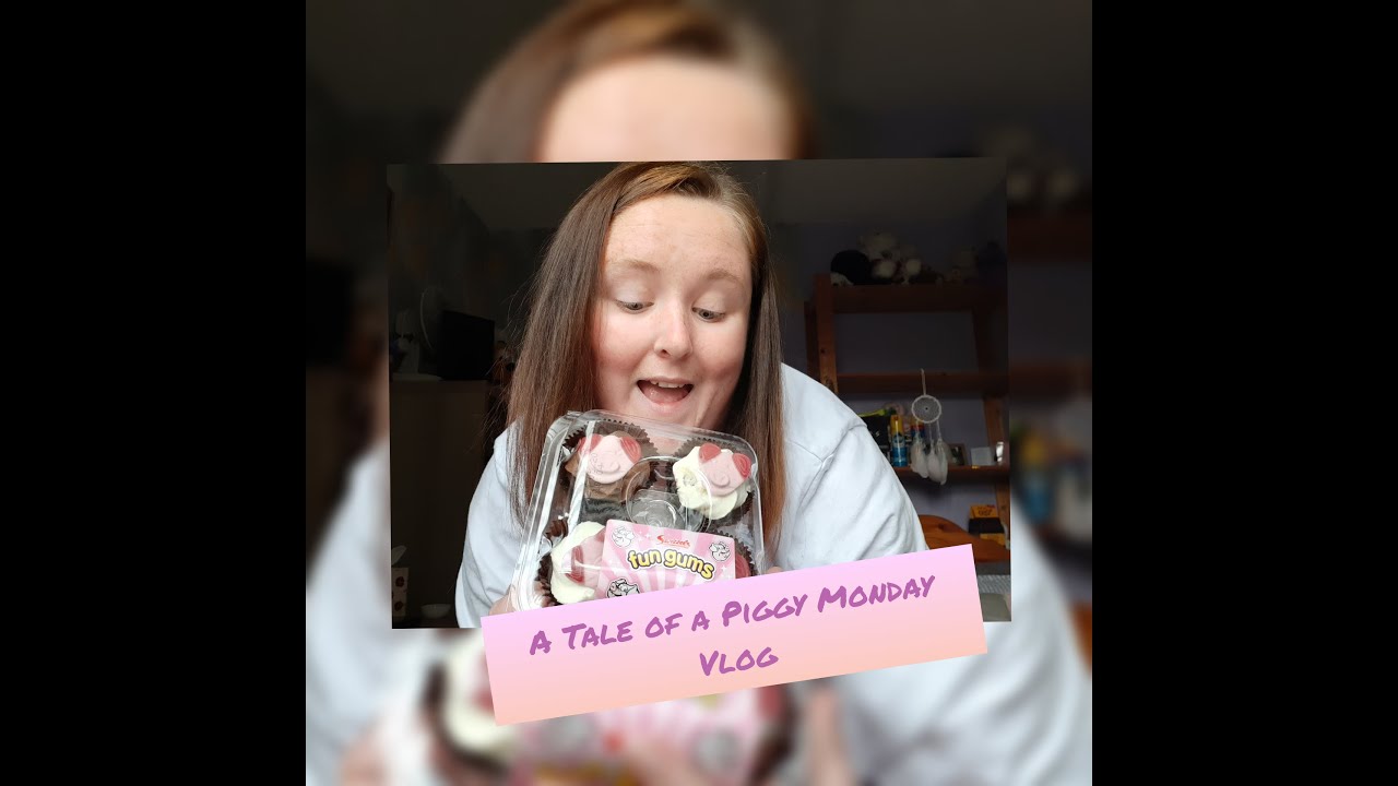 A Tale of a Piggy Monday Vlog Part 47 - YouTube