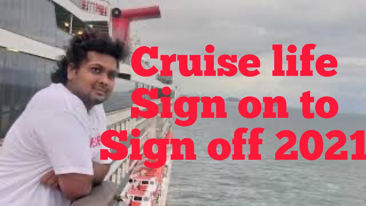 Work on cruise ship ||First video sign on to sign off 2020 to 2021 ...