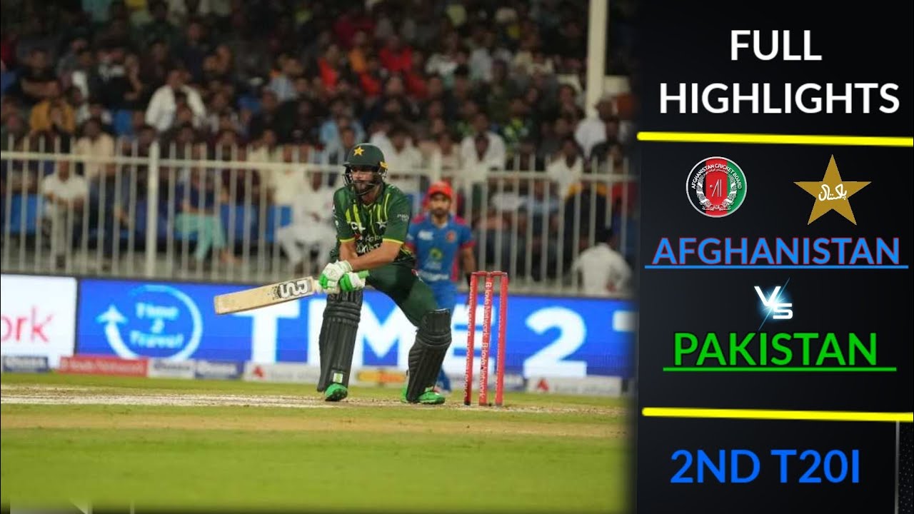 Full Highlights | Pakistan vs Afghanistan | 2nd T20I Match 2023 ...