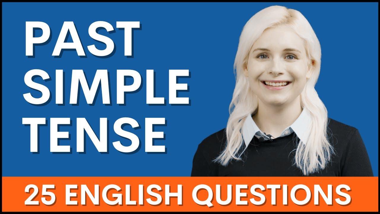 25 Questions Past Simple Tense English Grammar Interview - YouTube