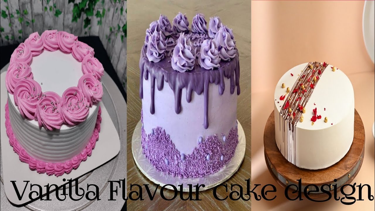 25+Vanilla Flavour cake design ideas||वैनिला फ्लेवर केक डिजाइन 🥰😍😘 ...